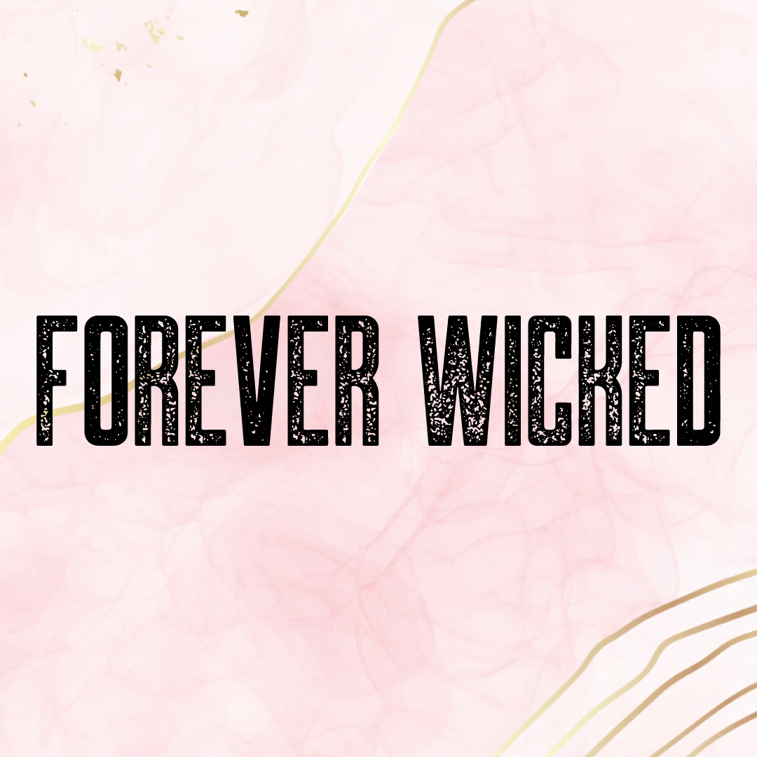 Forever Wicked – Patricia D. Eddy's Beautifully Broken Romance